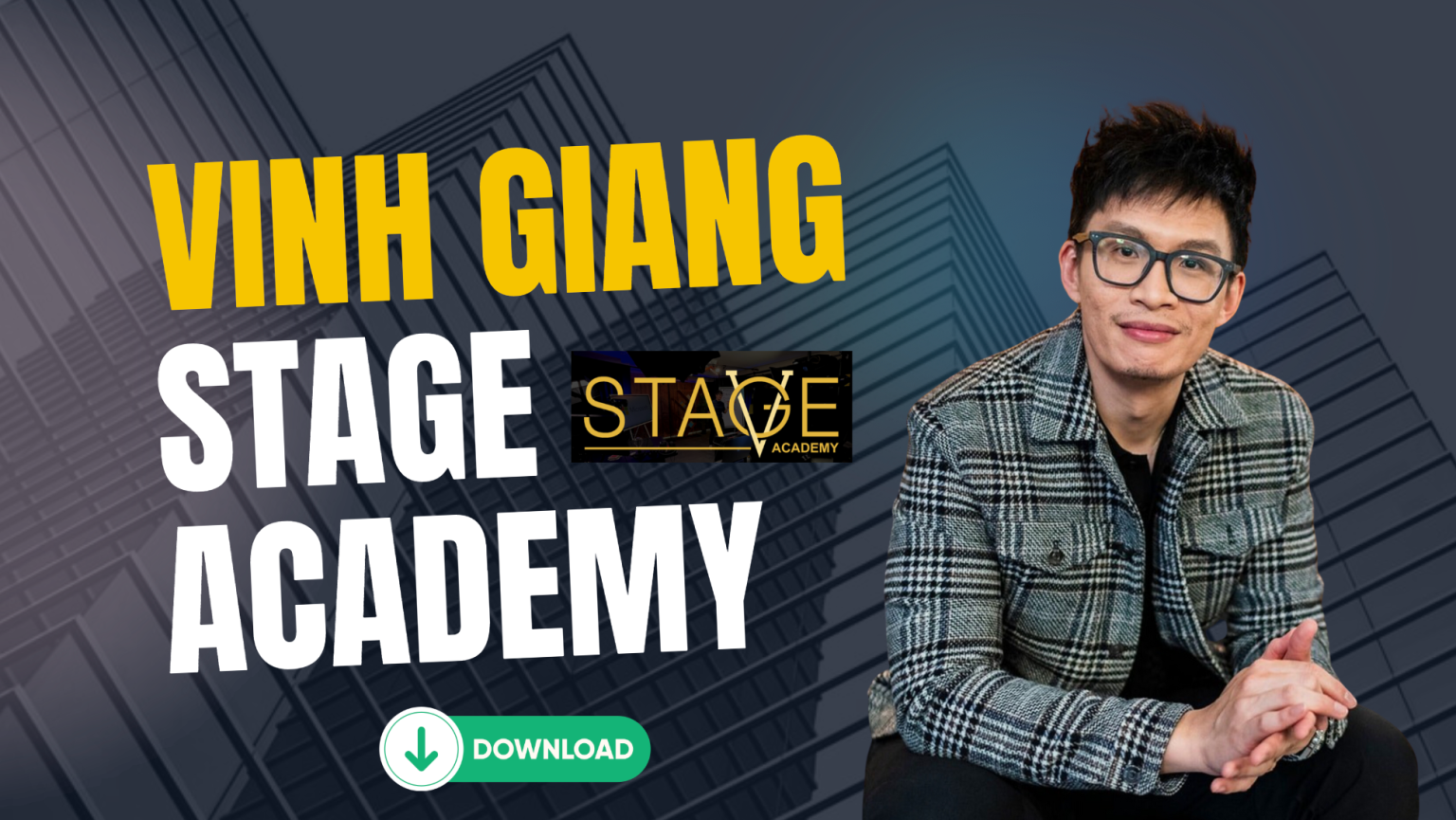 Vinh Giang – Stage Academy 2024